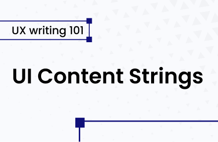 What Are UI Content Strings? | UX writing 101 | Frontitude